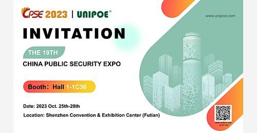 CPSE 2023-THE CHINA PUBLIC SECURITY EXPO-Unipoe